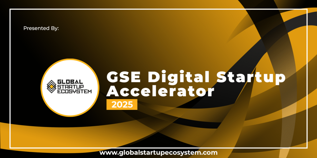 Global Startup Ecosystem (GSE) Opens Applications for 8th Annual ...